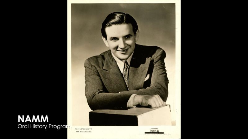 Raymond Scott | Oral Histories | NAMM.org