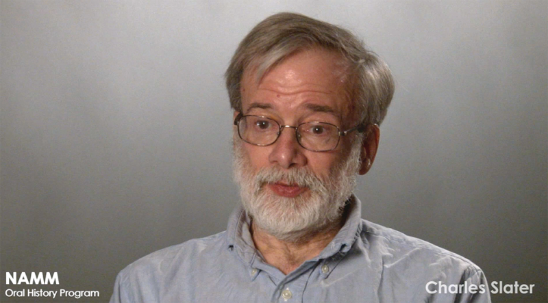 Charles Slater | Oral Histories | NAMM.org